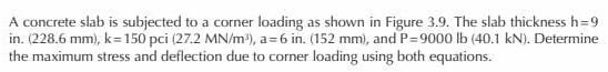 Solved A concrete slab is subjected to a corner loading as | Chegg.com