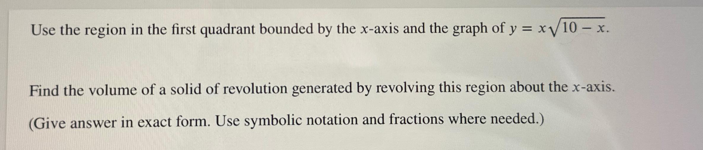 Solved Use the region in the first quadrant bounded by the | Chegg.com