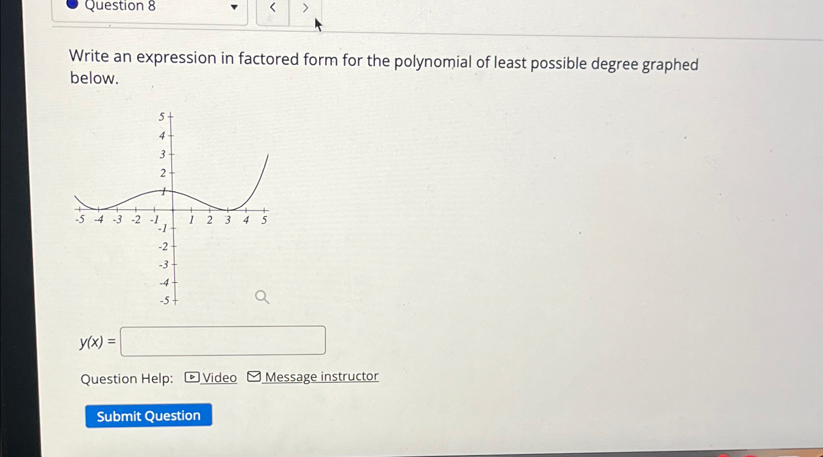Solved Question 8Write an expression in factored form for | Chegg.com