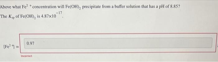 Solved Above what Fe2+ concentration will Fe(OH)2 | Chegg.com
