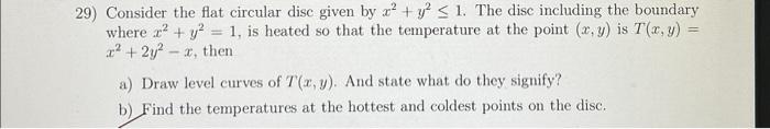 Solved 9) Consider the flat circular dise given by x2+y2≤1. | Chegg.com