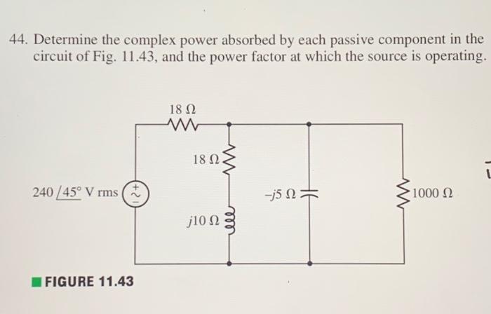 Solved 44. Determine the complex power absorbed by each | Chegg.com