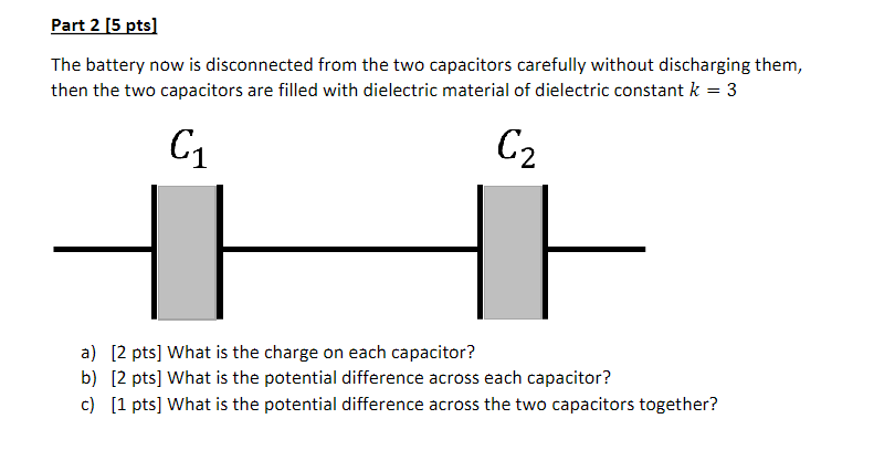 Solved Part 2 [5 ﻿pts]The battery now is disconnected from | Chegg.com