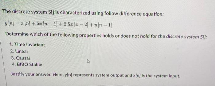 Solved The discrete system S[] is characterized using follow | Chegg.com