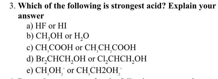 Solved 3. Which of the following is strongest acid? Explain | Chegg.com