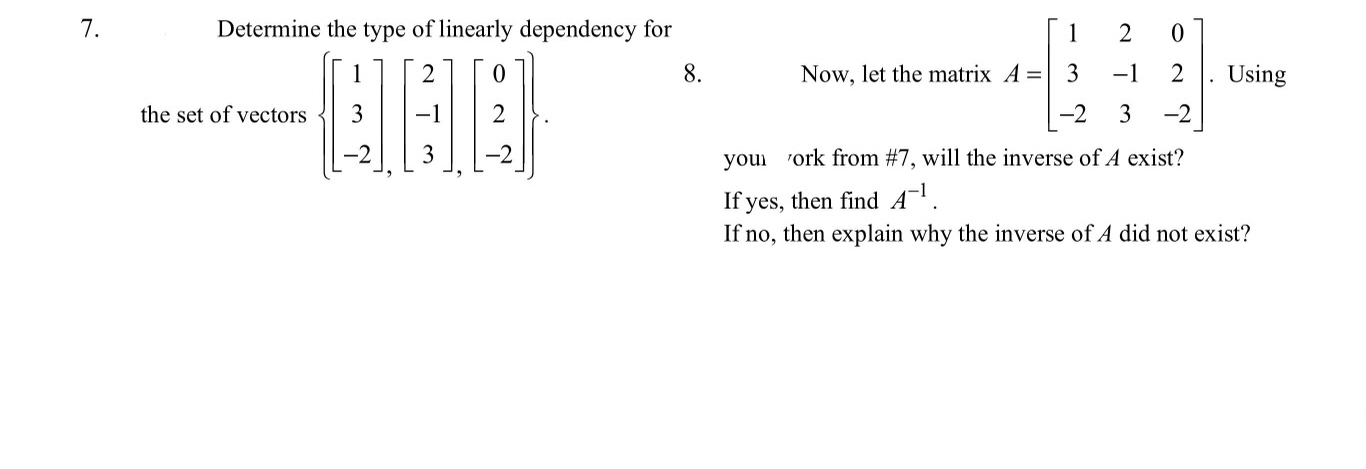 Determine the type of linearly dependency for the set | Chegg.com