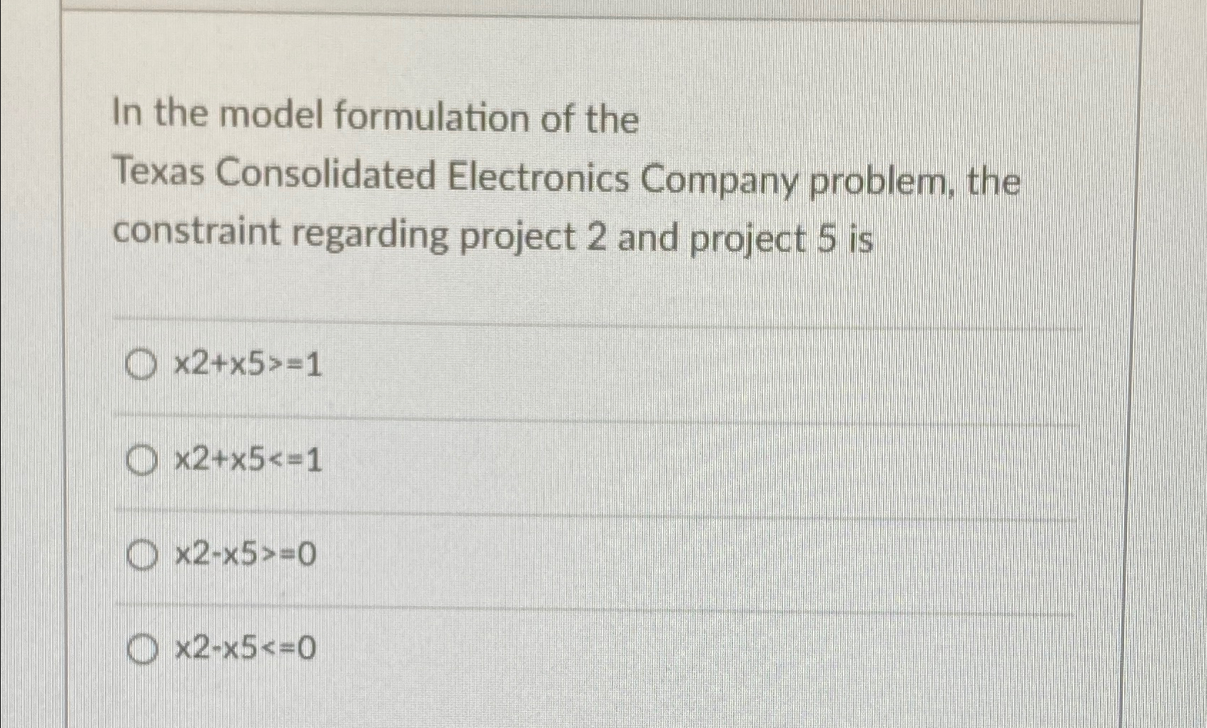 Solved In the model formulation of the Texas Consolidated | Chegg.com