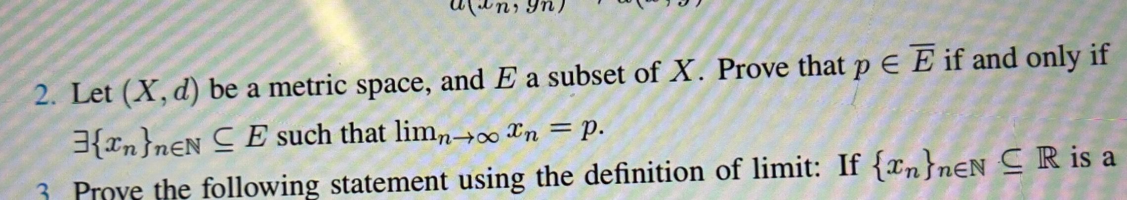 Solved Let (x,d) ﻿be a metric space, and E ﻿a subset of x. | Chegg.com