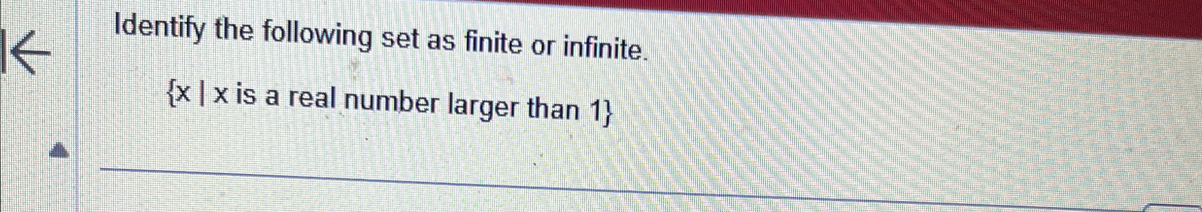 Solved Identify the following set as finite or infinite. ﻿is | Chegg.com
