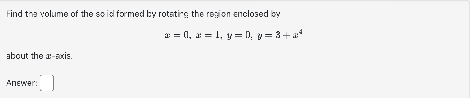 Solved Find the volume of the solid formed by rotating the | Chegg.com
