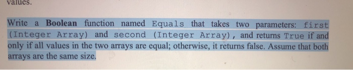 Solved values. Write a Boolean function named Equals that | Chegg.com