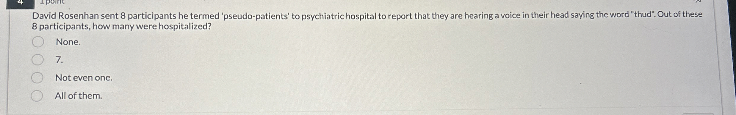 Solved David Rosenhan sent 8 ﻿participants he termed | Chegg.com