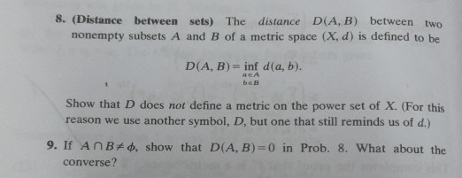 Solved 8. (Distance between sets) The distance D(A,B) | Chegg.com