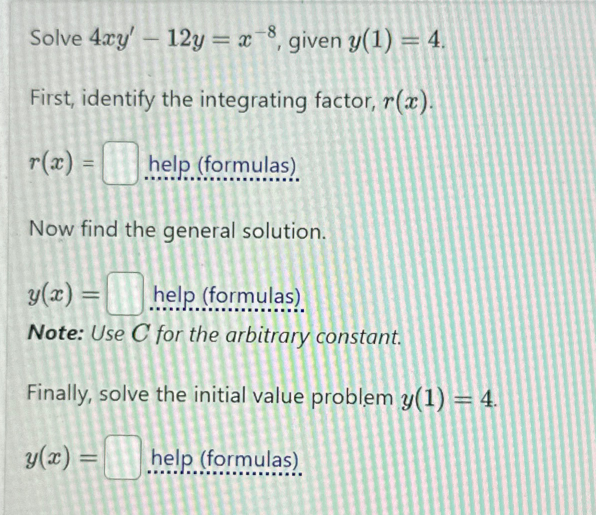 Solved Solve 4xy'-12y=x-8, ﻿given y(1)=4First, identify the | Chegg.com