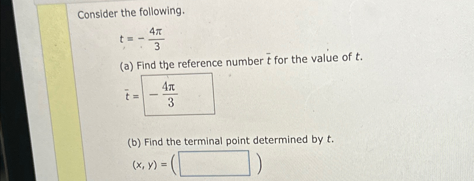 Solved Consider the following.t=-4π3(a) ﻿Find the reference | Chegg.com