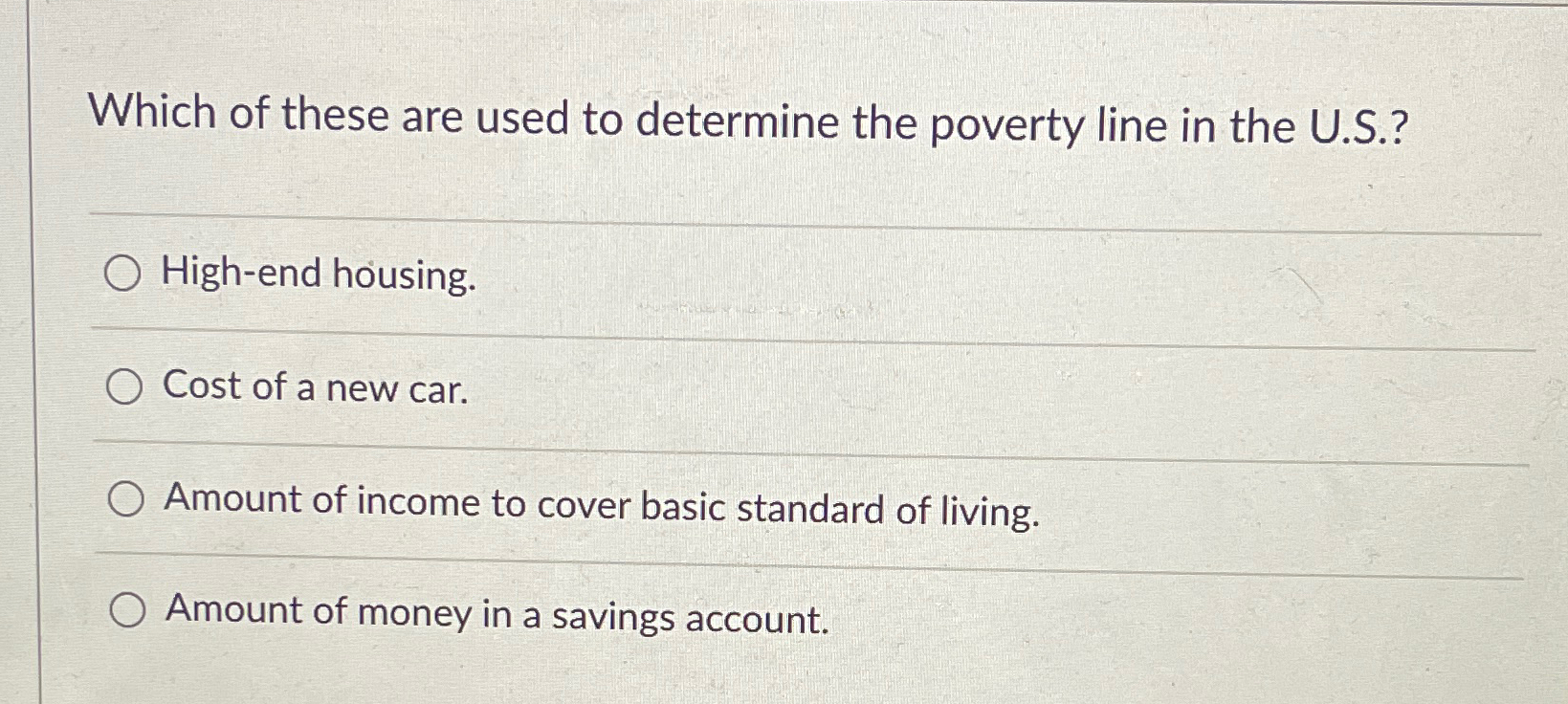 Solved Which of these are used to determine the poverty line | Chegg.com