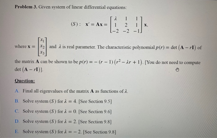 Solved Problem 3. Given system of linear differential | Chegg.com