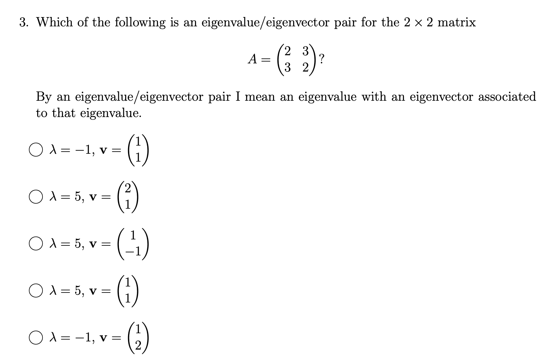 Solved Which Of The Following Is An Eigenvalue Eigenvector