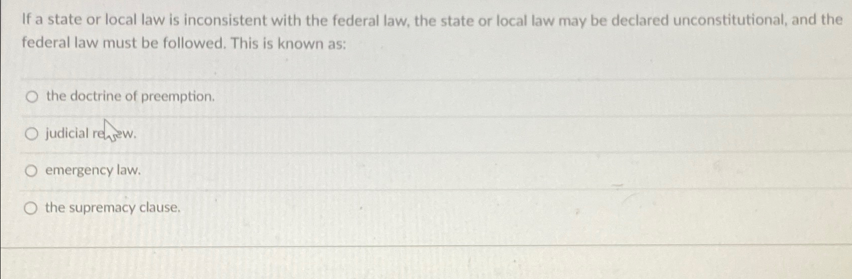 Solved If a state or local law is inconsistent with the | Chegg.com