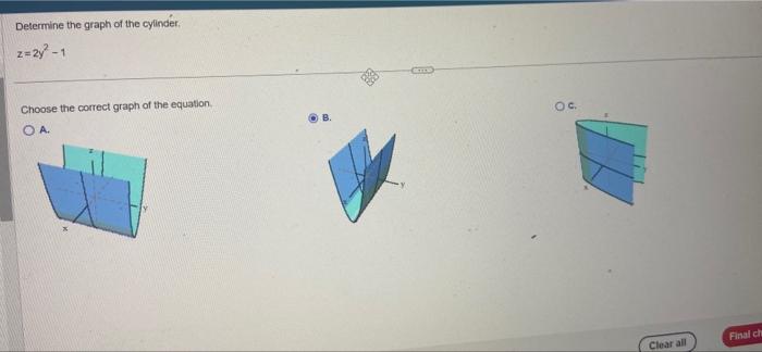 Solved Determine the graph of the cylinder. z=2y2−1 Choose | Chegg.com