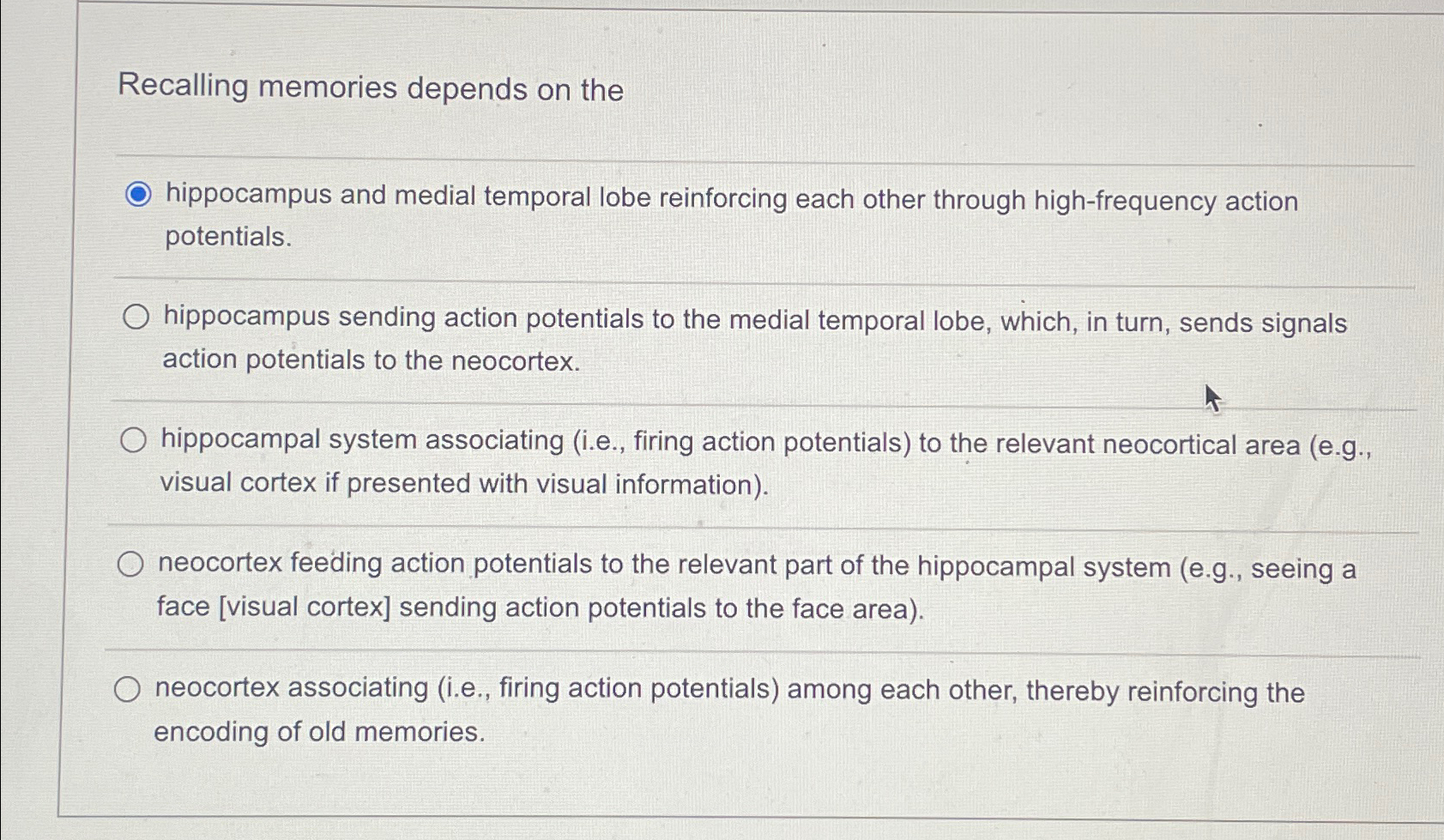 Solved Recalling memories depends on thehippocampus and | Chegg.com