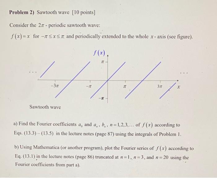 Solved Problem 2) Sawtooth wave [ 10 points] Consider the 2π | Chegg.com