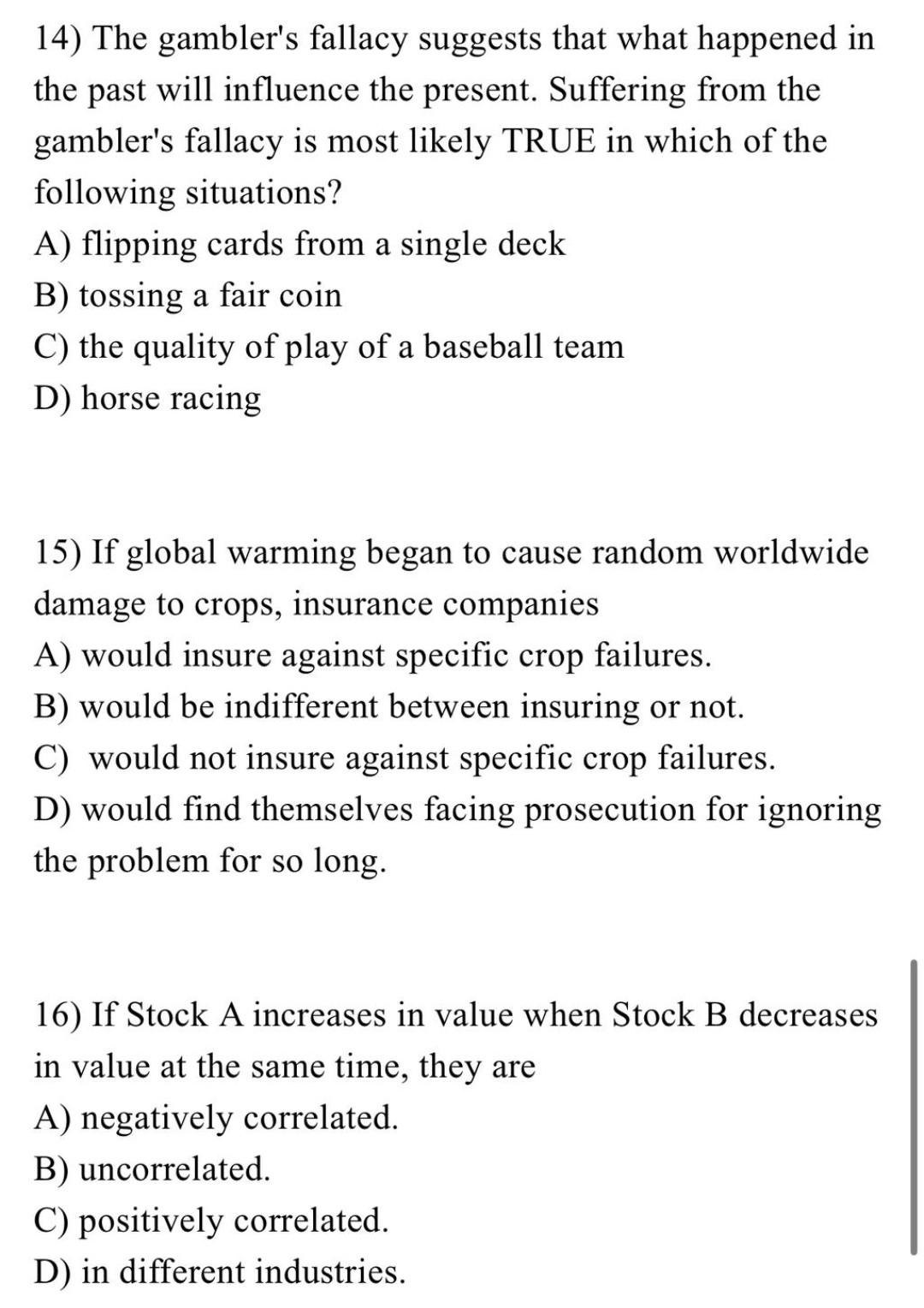 Solved 14) The gambler's fallacy suggests that what happened | Chegg.com