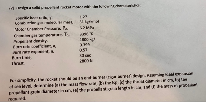 Solved (2) Design a solid propellant rocket motor with the | Chegg.com