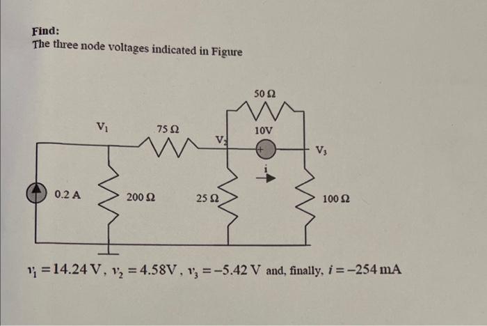 Solved Find: The three node voltages indicated in Figure | Chegg.com