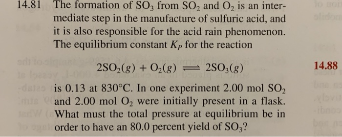 Solved 14.81 The formation of SO3 from SO2 and O2 is an | Chegg.com