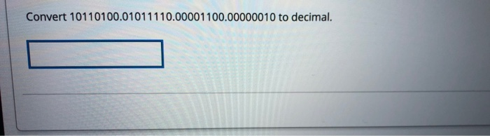 Solved Convert 10110100.01011110.00001100.00000010 to | Chegg.com