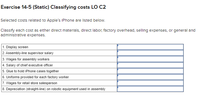 Solved Exercise 14-5 (Static) ﻿Classifying costs LO | Chegg.com