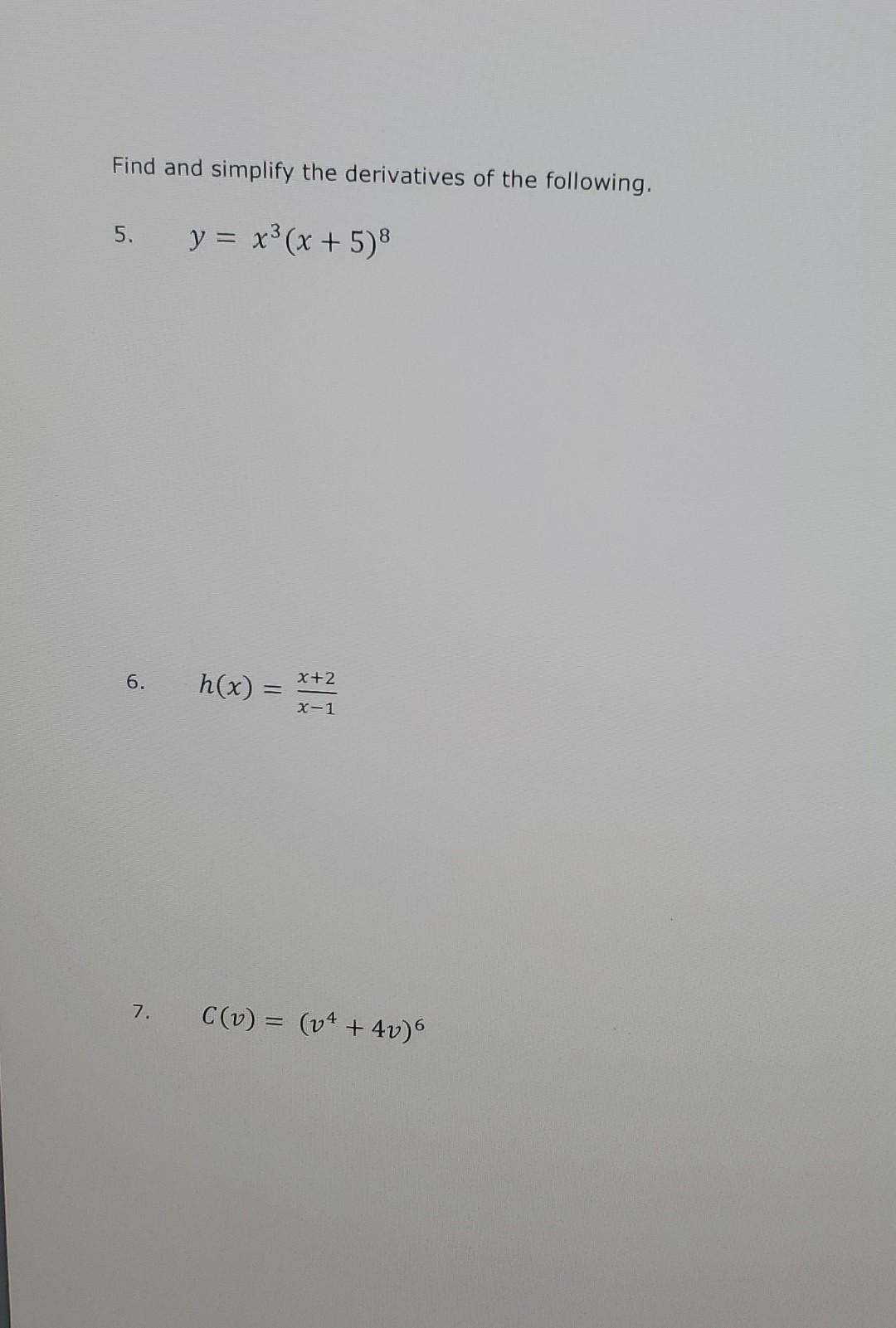 Solved Find and simplify the derivatives of the following. | Chegg.com