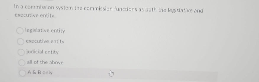 In a commission system the commission functions as | Chegg.com