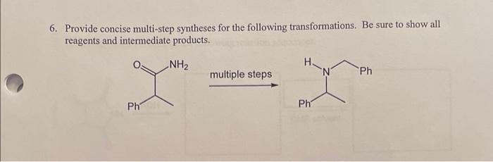 Solved 6. Provide concise multi-step syntheses for the | Chegg.com