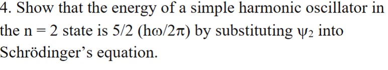 Show that the energy of a simple harmonic oscillator | Chegg.com