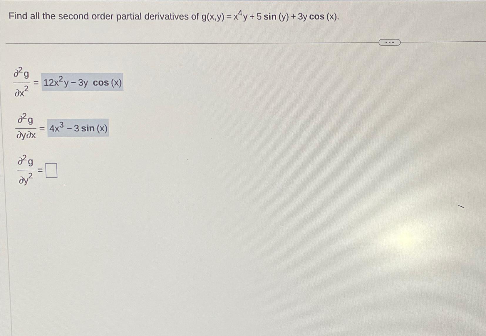Solved Find all the second order partial derivatives of | Chegg.com