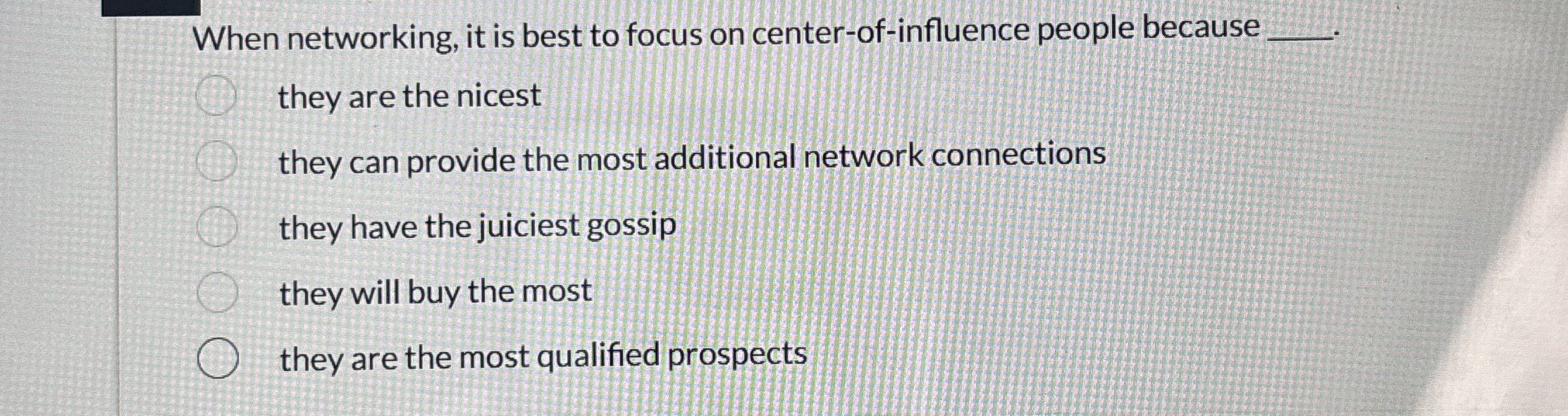 Solved When networking, it is best to focus on | Chegg.com