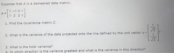 Solved Suppose that A is a demeaned data matrix: | Chegg.com