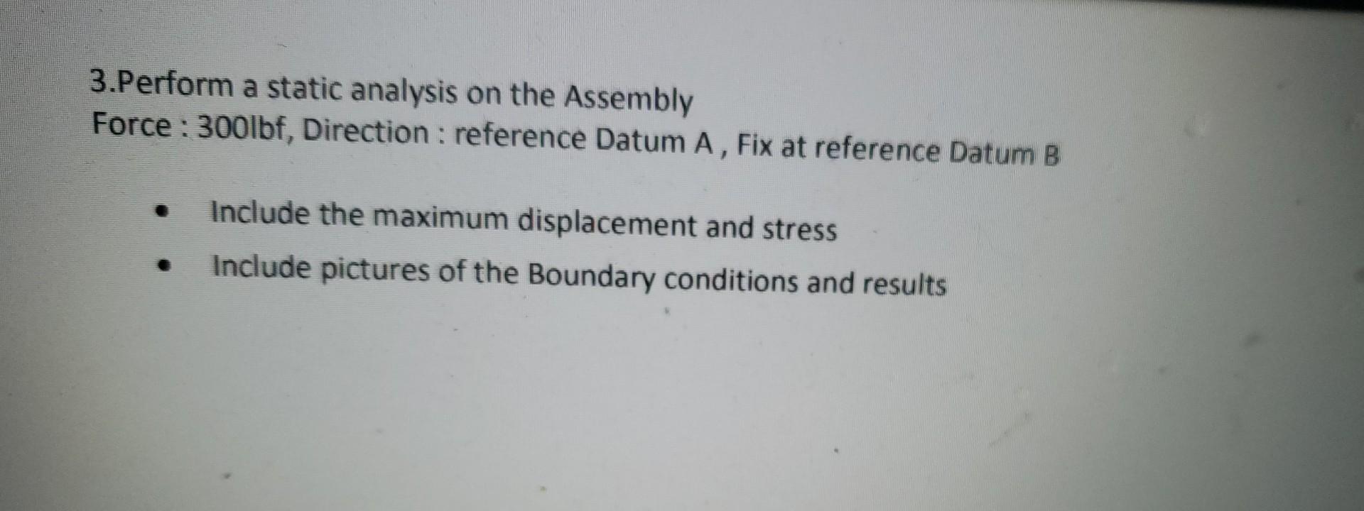 3.Perform a static analysis on the Assembly Force : | Chegg.com