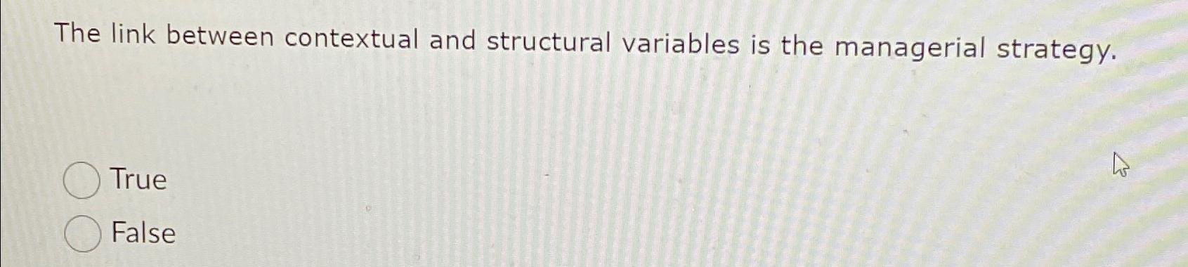 Solved The link between contextual and structural variables | Chegg.com