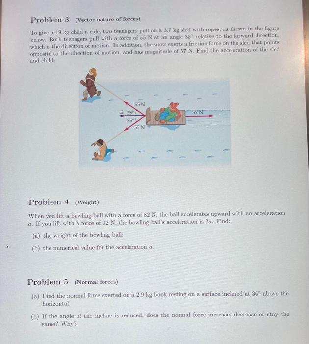 Solved Problem 3 (Vector nature of forces) To give a 19 kg | Chegg.com