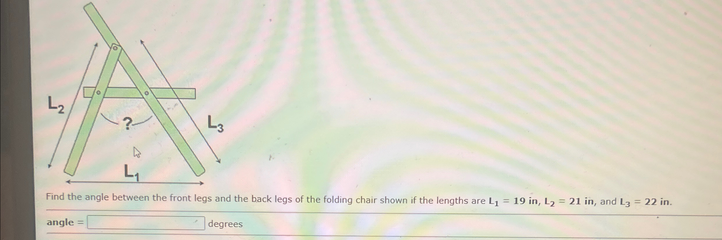 Solved Find the angle between the front legs and the back | Chegg.com