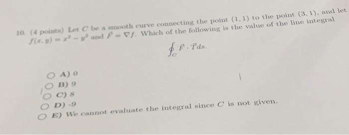 Solved 10. (4 points) Let C be a smooth curve connecting the | Chegg.com