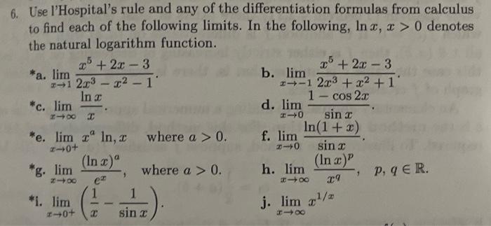 Solved 6. Use l'Hospital's rule and any of the | Chegg.com