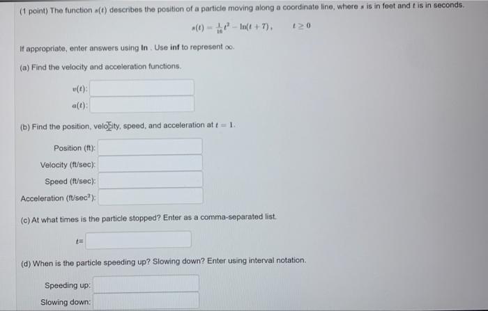 Solved (1 point) The function a(t) describes the position of | Chegg.com