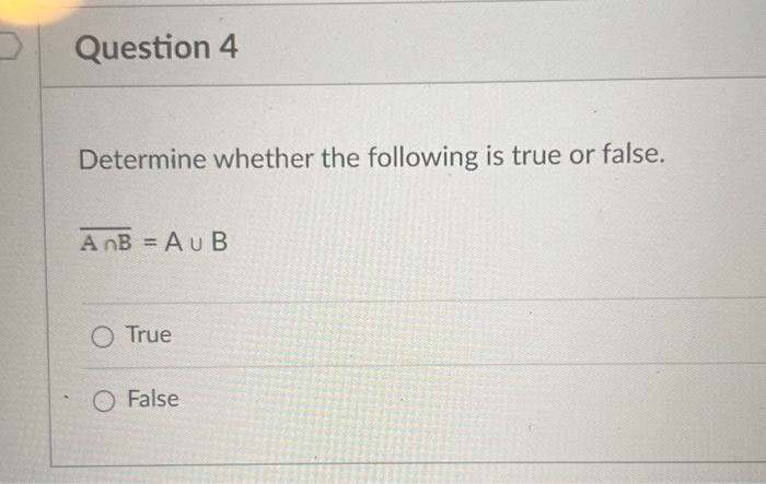 Solved Question 4 Determine whether the following is true or | Chegg.com