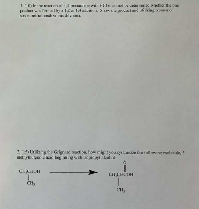 Solved 1. (10) In the reaction of 1,3-pentadiene with HCl it | Chegg.com