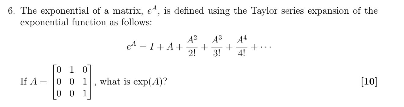 Solved The exponential of a matrix, eA, ﻿is defined using | Chegg.com