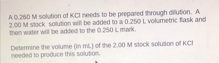 Solved A 0.260 M solution of KCl needs to be prepared | Chegg.com